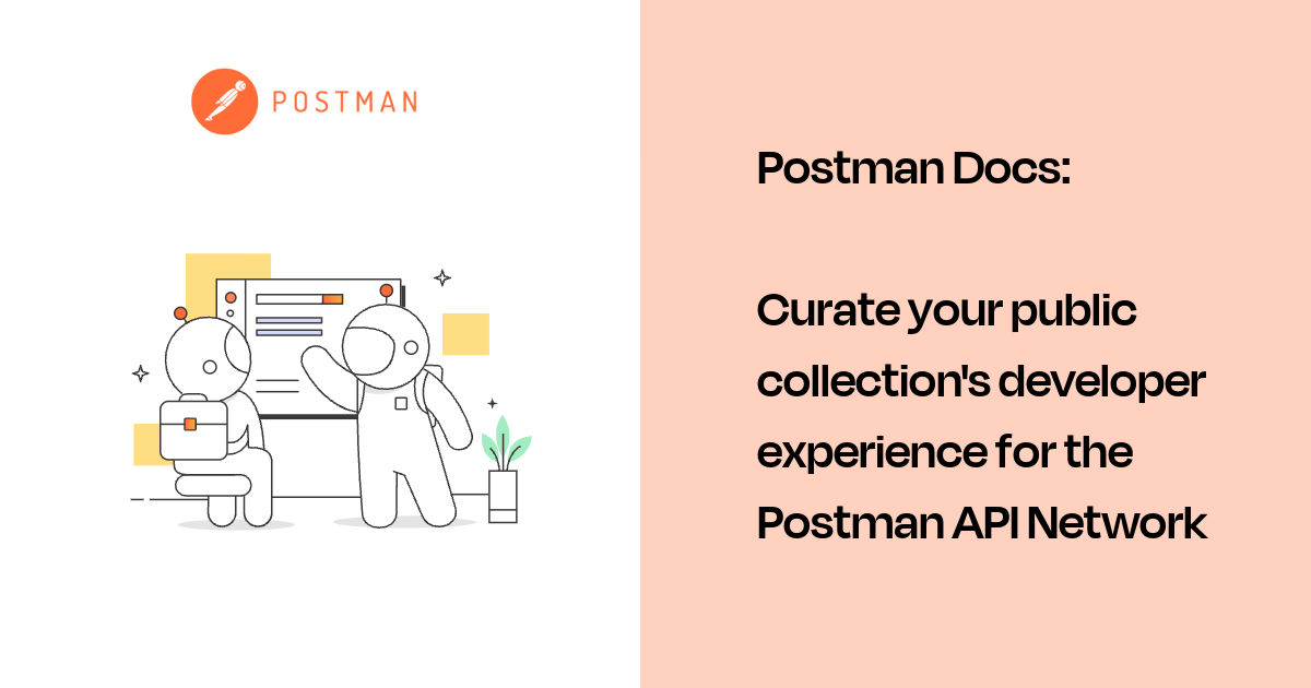 Curate your public collection's developer experience for the Postman API Network | Postman Docs